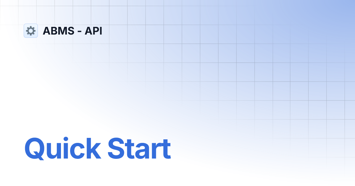 Quick Start | ABMS - API